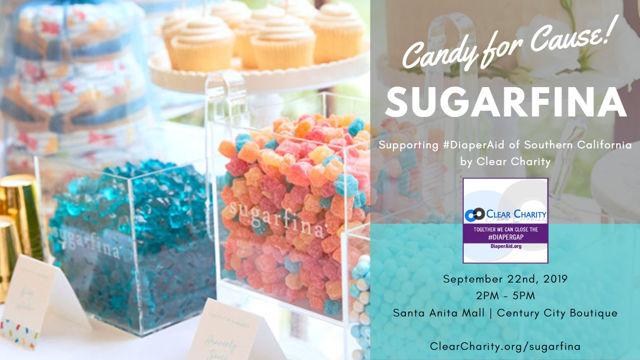 Candy for Cause! Sugarfina sweets for Diaper Aid - Clear Charity